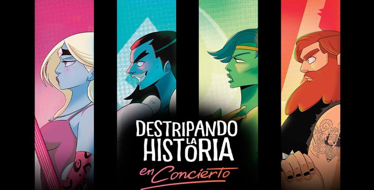 Müsica: ¡Destripando la Historia en concierto vuelve a Monterrey!